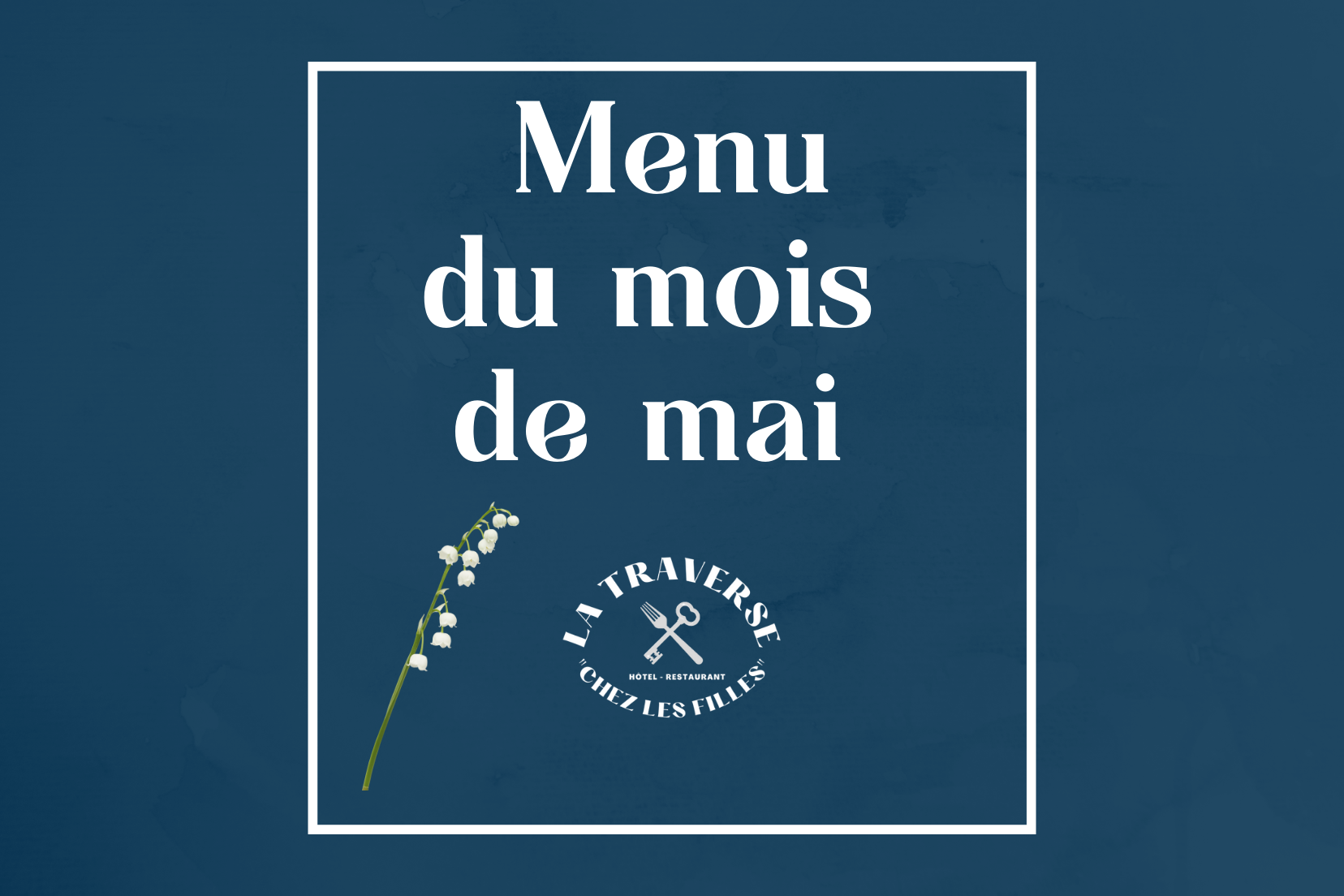 Le menu de MAI est en ligne - La Traverse Chez les Filles